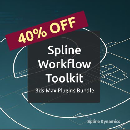 Spline Workflow Toolkit - 3ds Max Plugin Bundle | Spline Dynamics